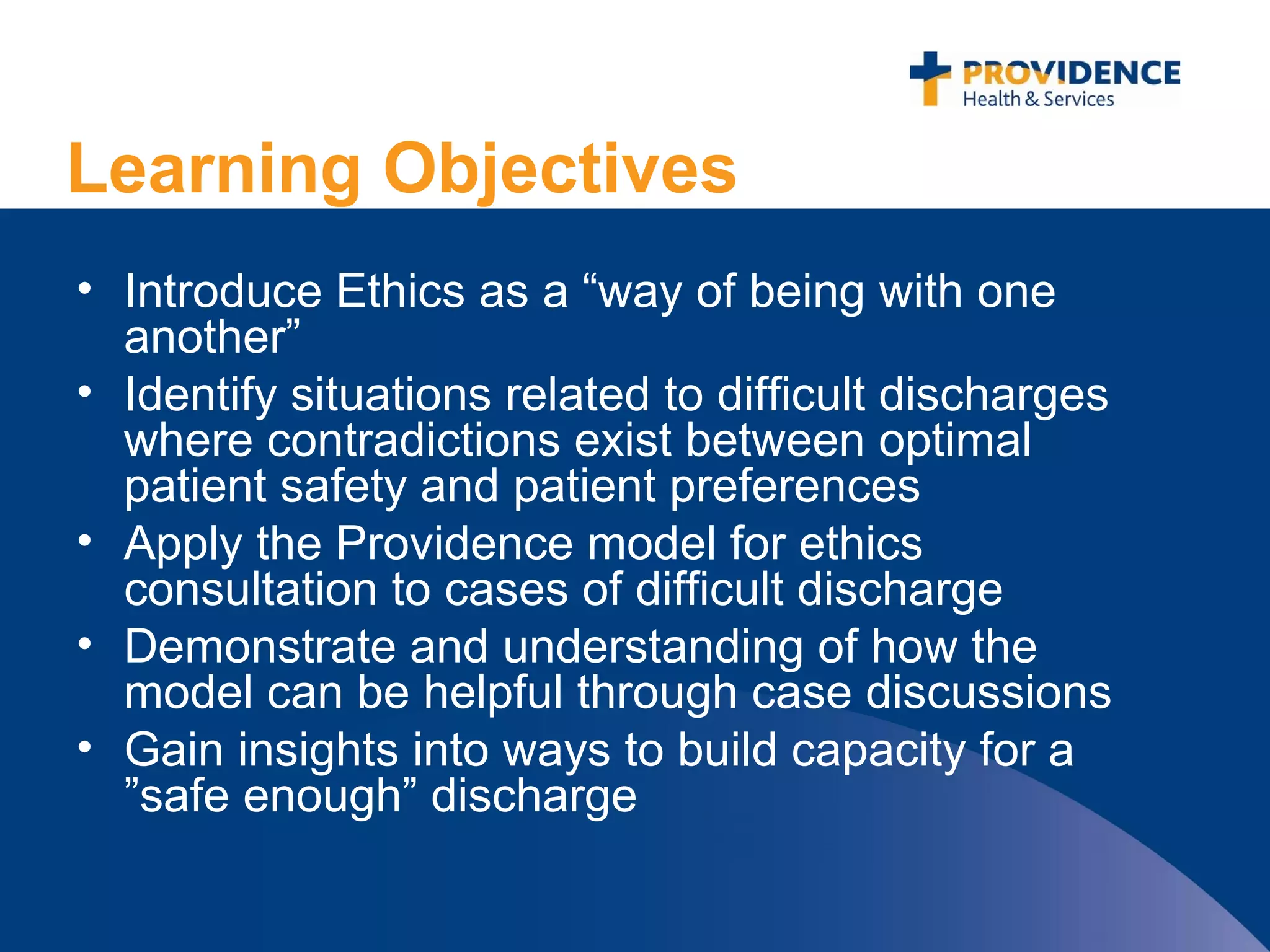 Ethics and Difficult Hospital Discharges: what is "safe enough"? | PPT