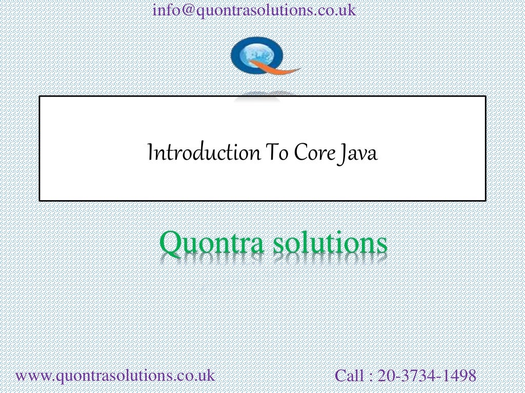 Core Java Over View Basics Introduction By Quontra Solutions 