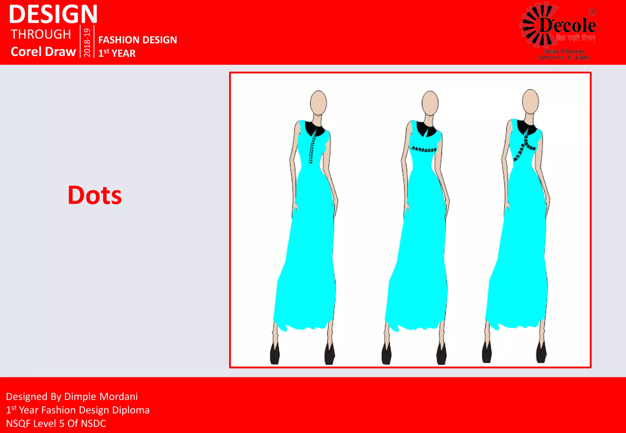 Dimple Mordani, Diploma Fashion Design First Year, (Corel Draw Project ...