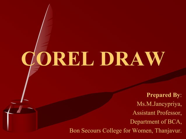 Corel draw tools | PPTX | 3-D Graphics | Computer Software and Applications