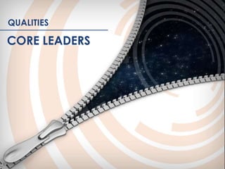 Qualities of CORE LEADERS | PPTX
