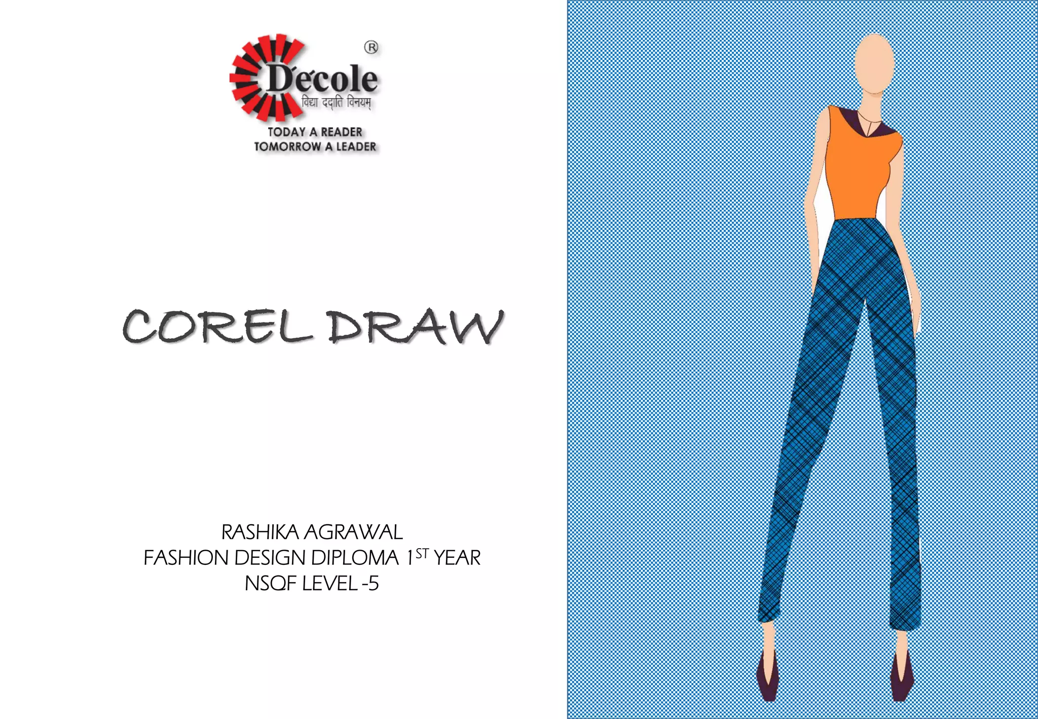 Rashika Agarwal, Diploma Fashion Design First Year, (Corel Draw Project ...