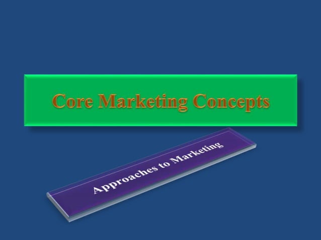 Core marketing concepts | PPTX