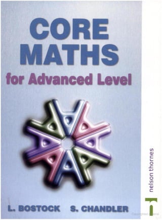 Core maths for a level 3rd edition by l.bostock, s.chandler | PDF