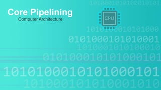 Core pipelining | PPT