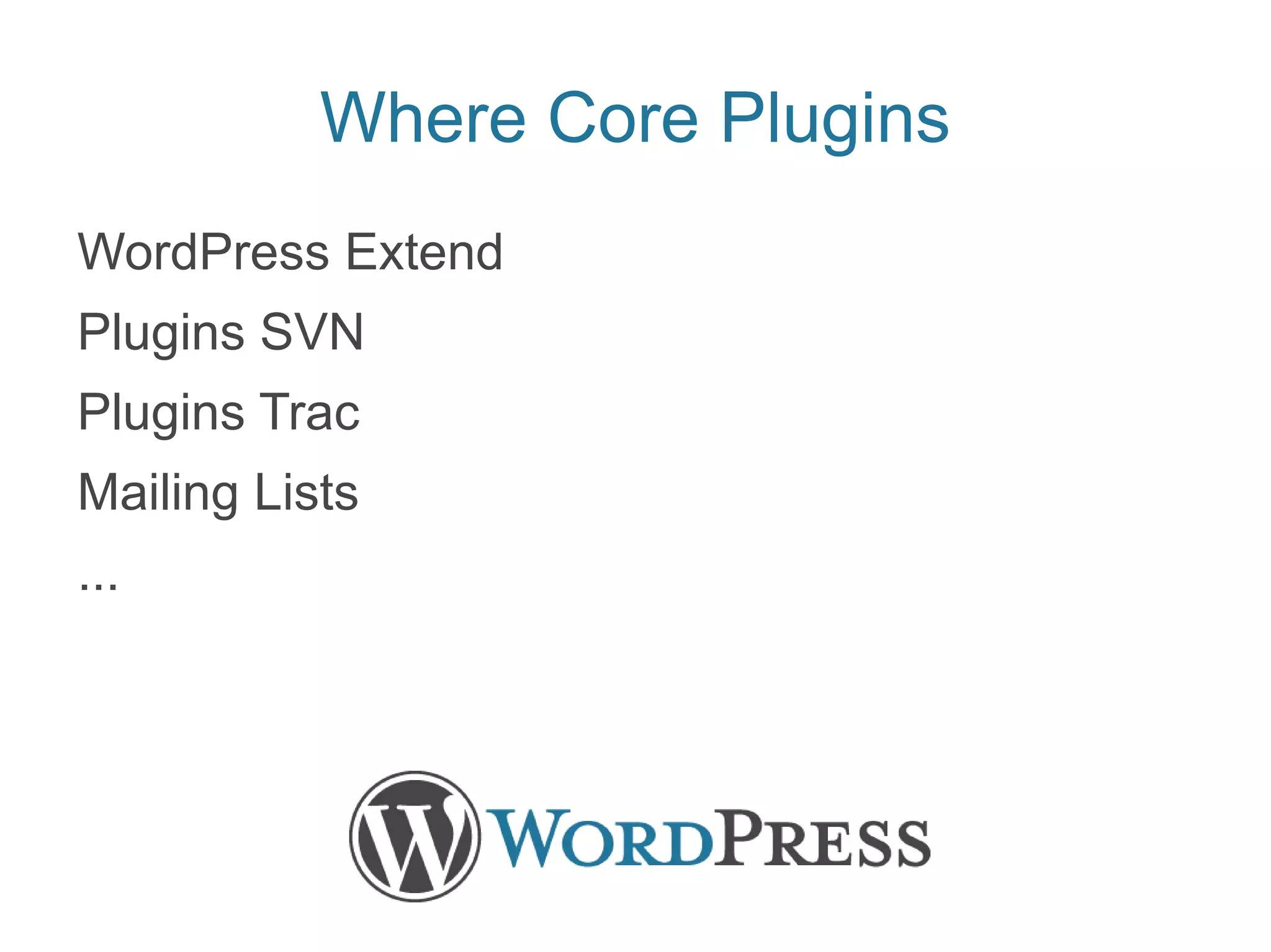 Core plugins - WordCamp UK 2010 | PPT