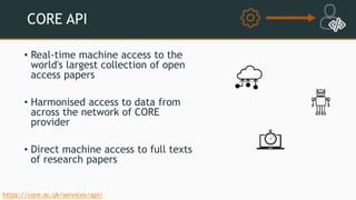Closing the scientific literature access gap with CORE - how to gain ...
