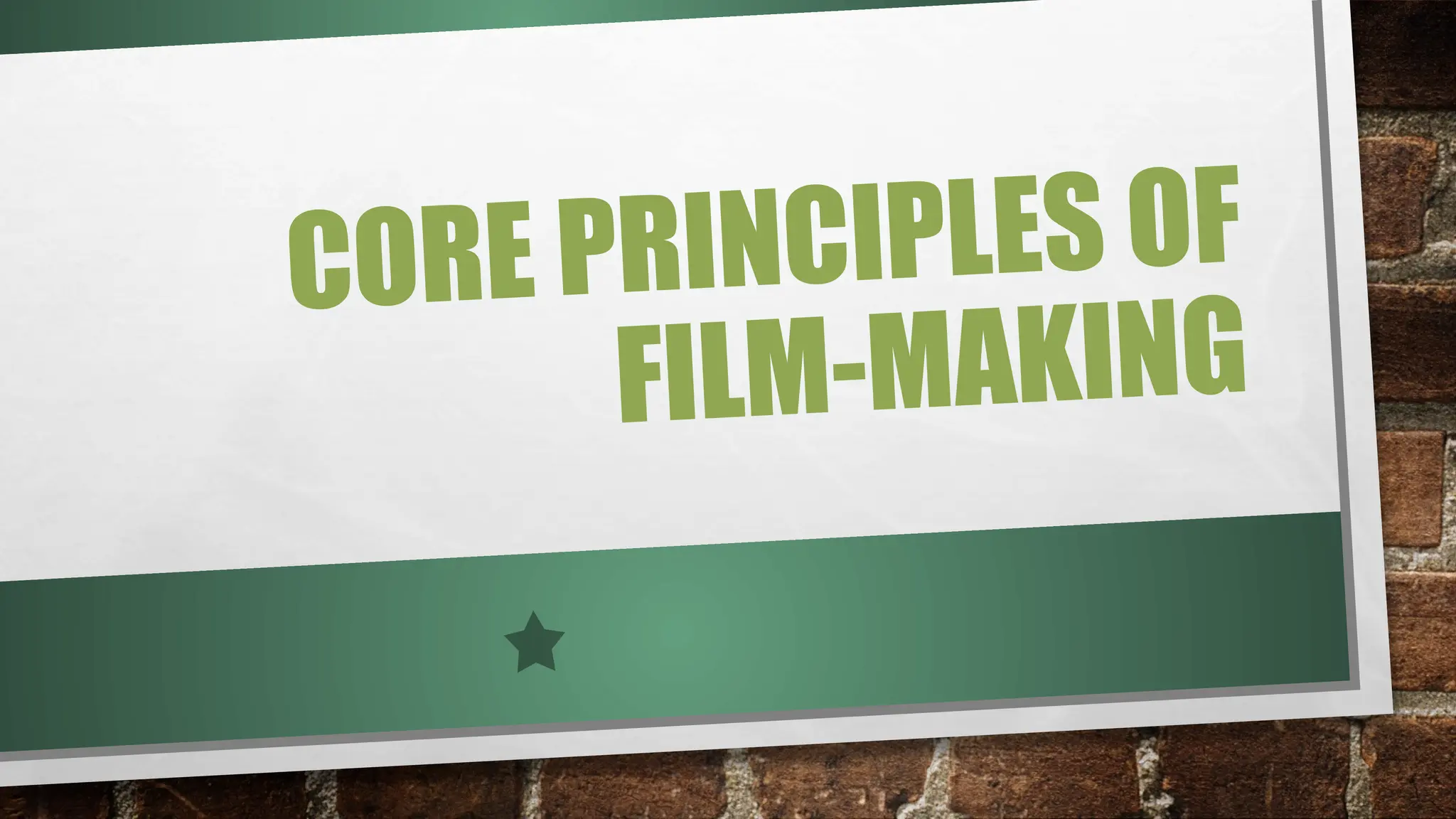CORE PRINCIPLES OF FILM-MAKING IN ANIMATION.pptx