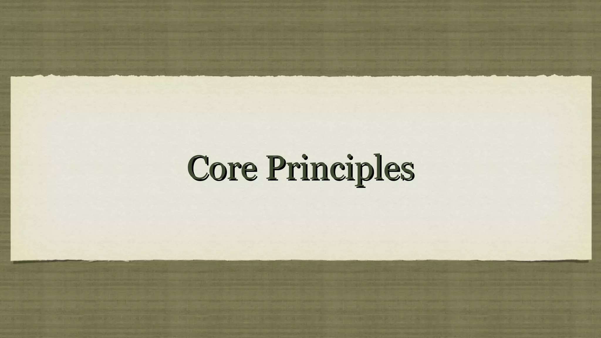 Core Principles v2 | PPT