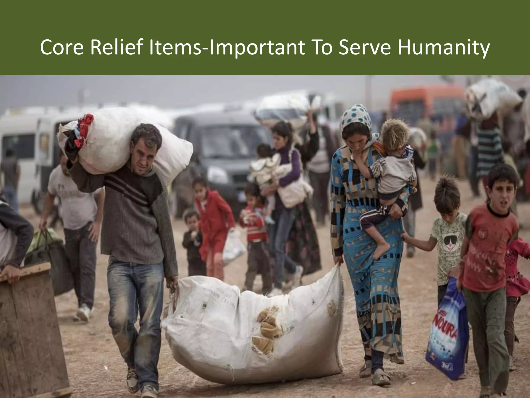 Core Relief Items Important To Serve Humanity | PPT