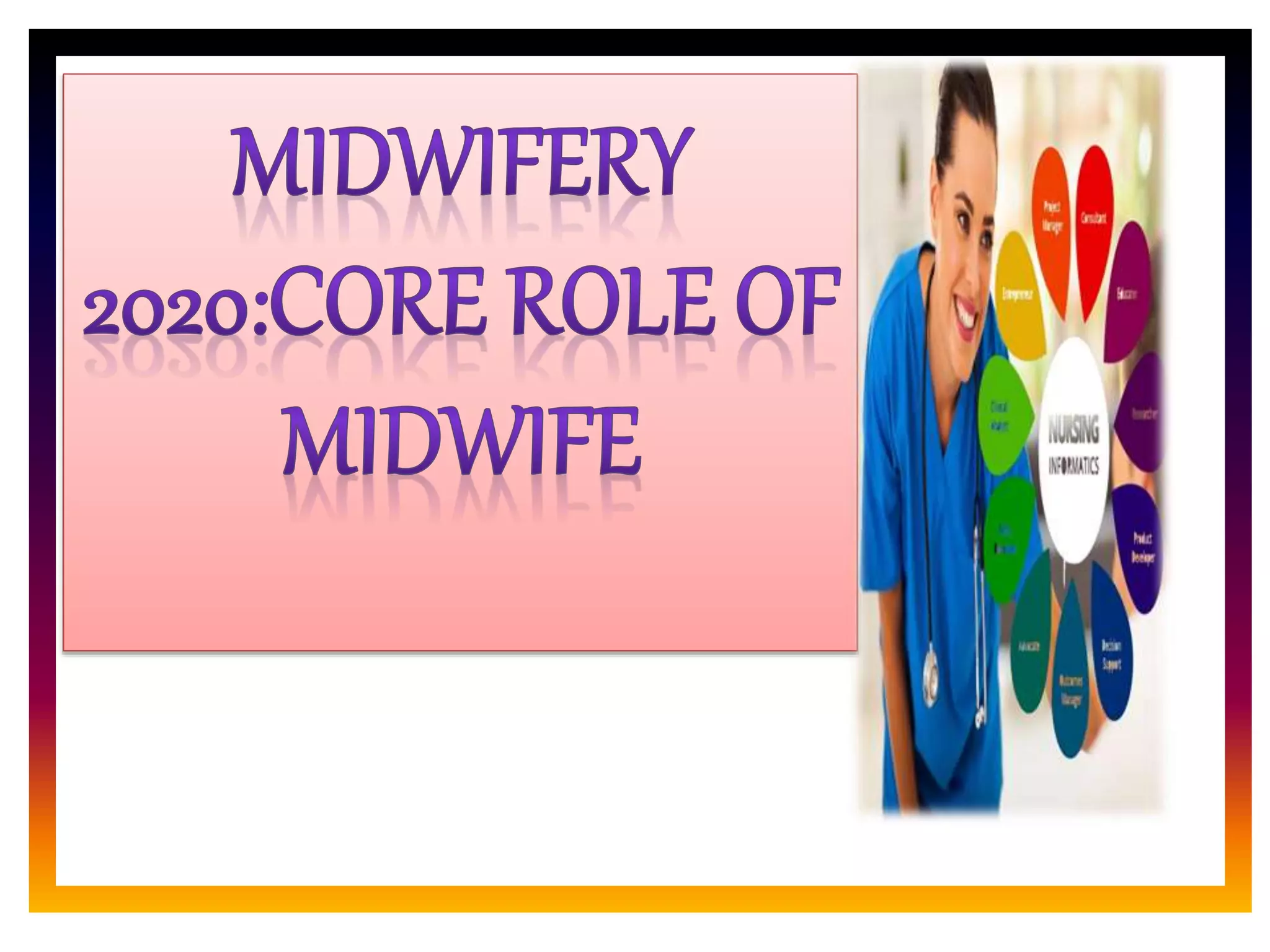Core role of midwives | PPTX