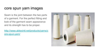 Core spun yarn for sale | PPTX