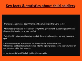 Child Soldiers Statistics And Facts
