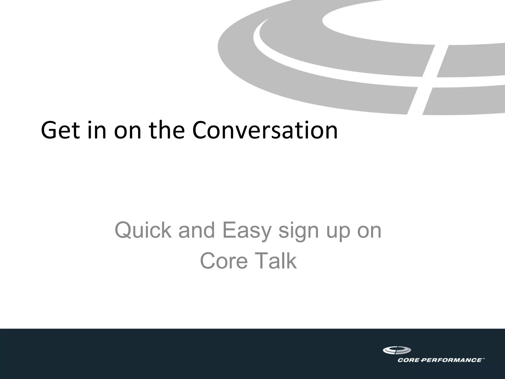 Core Talk Sign Up | PPT