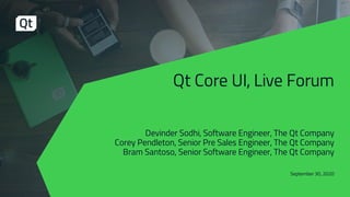 Qt Core UI, Live Forum | PPT