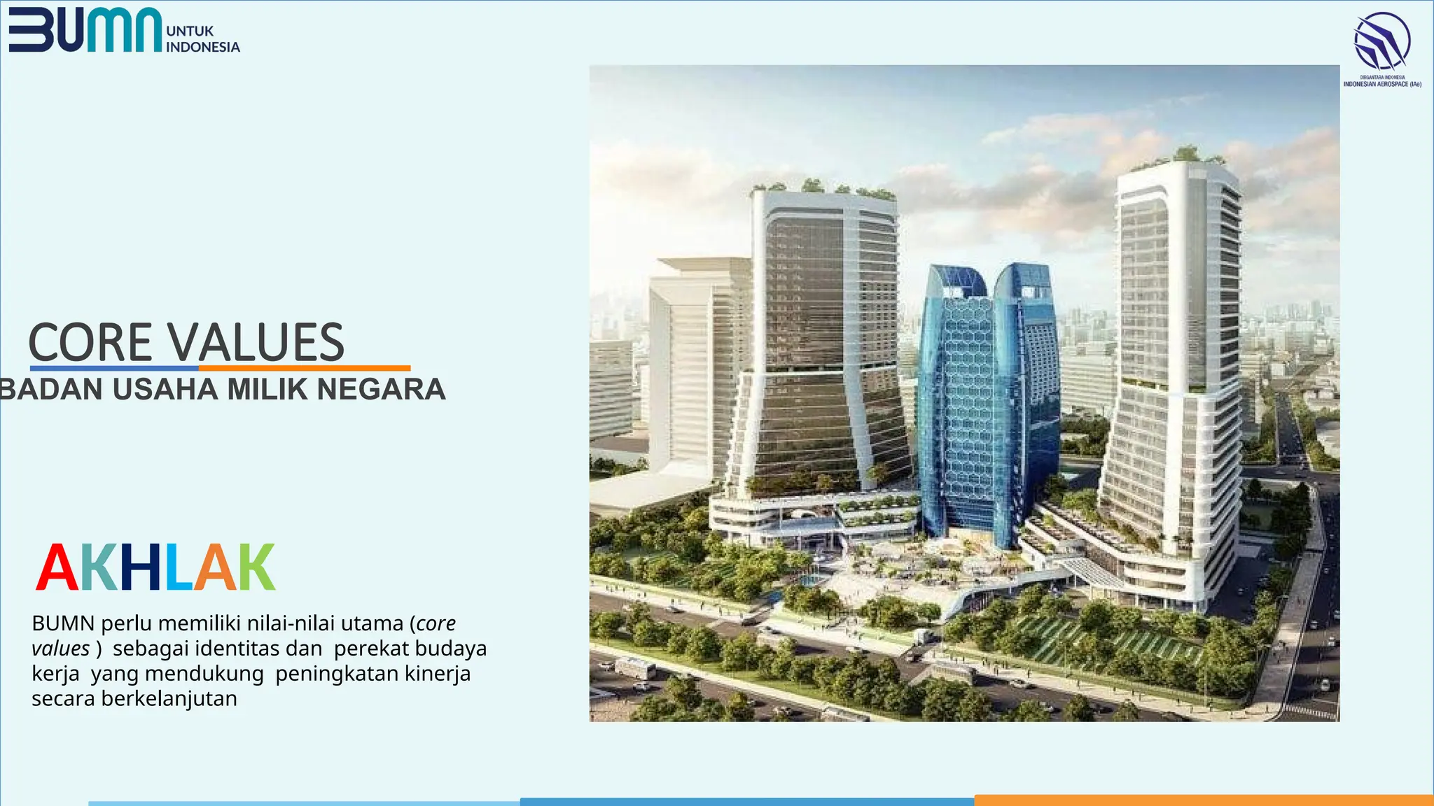 Informasi tentang Core Values BUMN (AKHLAK).ppt