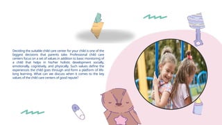 Core Values Focused by Professional Child Care Centers.pptx