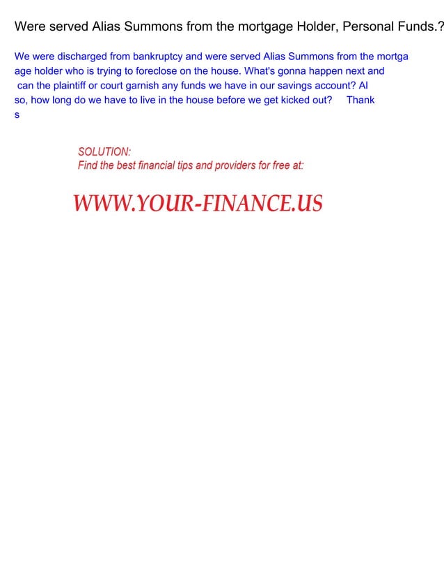 Were served Alias Summons from the mortgage Holder, Personal Funds.? | PDF