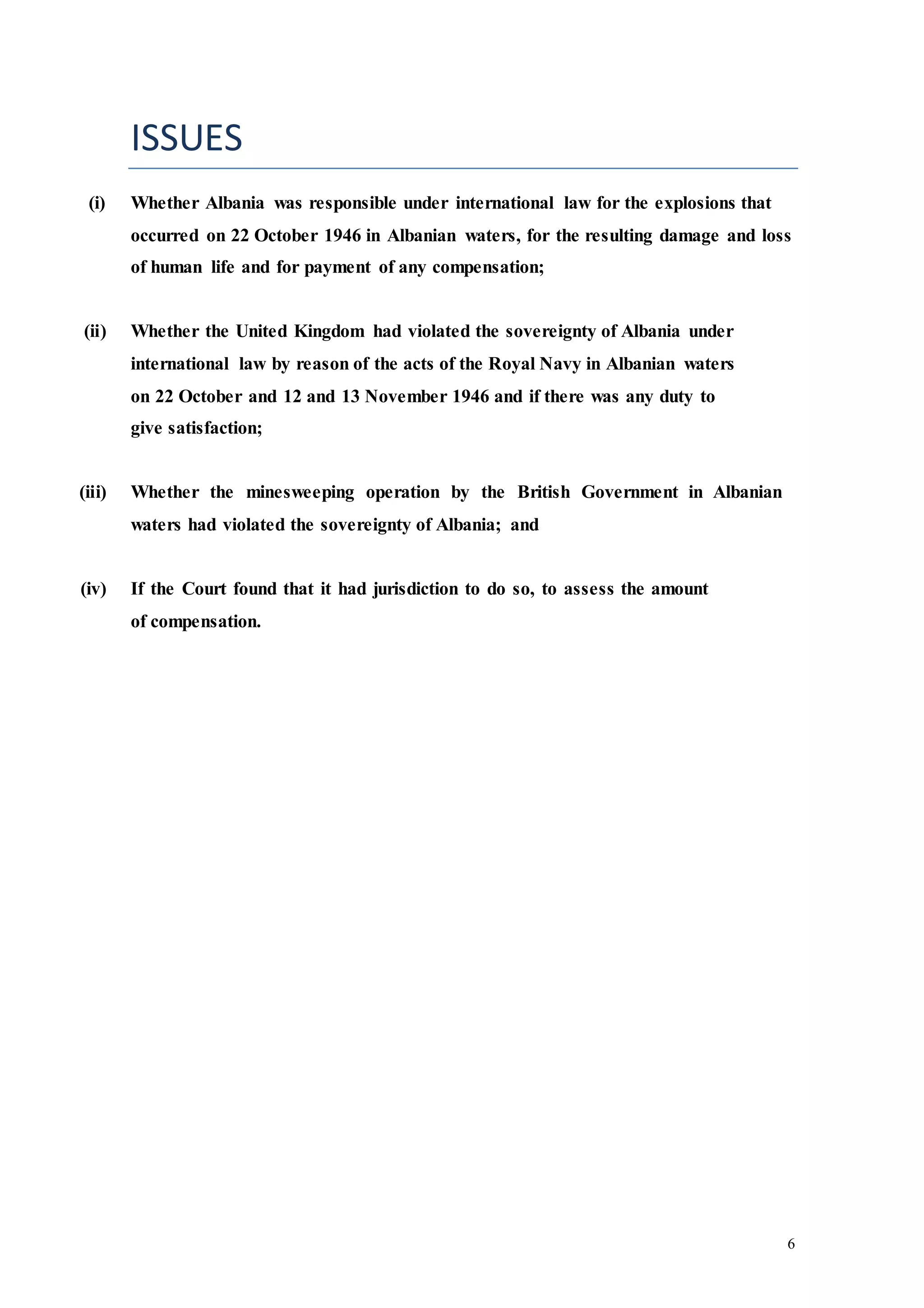 This entry analyses the Corfu Channel Case, the first case before the ...