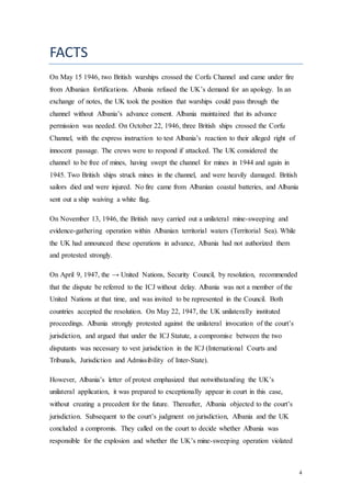 This entry analyses the Corfu Channel Case, the first case before the ...
