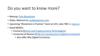 Cork Blockchain #1 - Introduction to Blockchain and Permissioned Blockchains | PPT