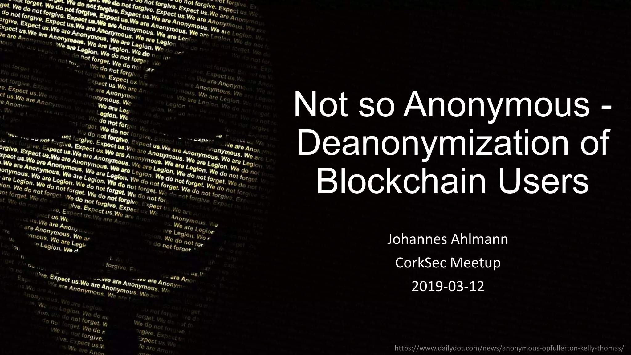 Not So Anonymous - Deanonymization of Blockchain Users | PPTX