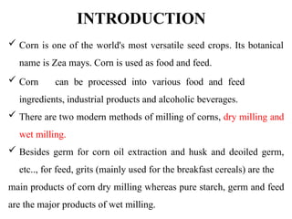 Corn milling process (equation involved janana hha ) | PPT