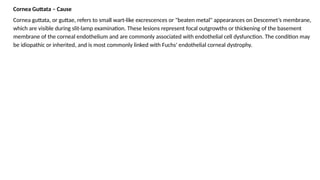 Cornea guttata - causes and general information.pptx