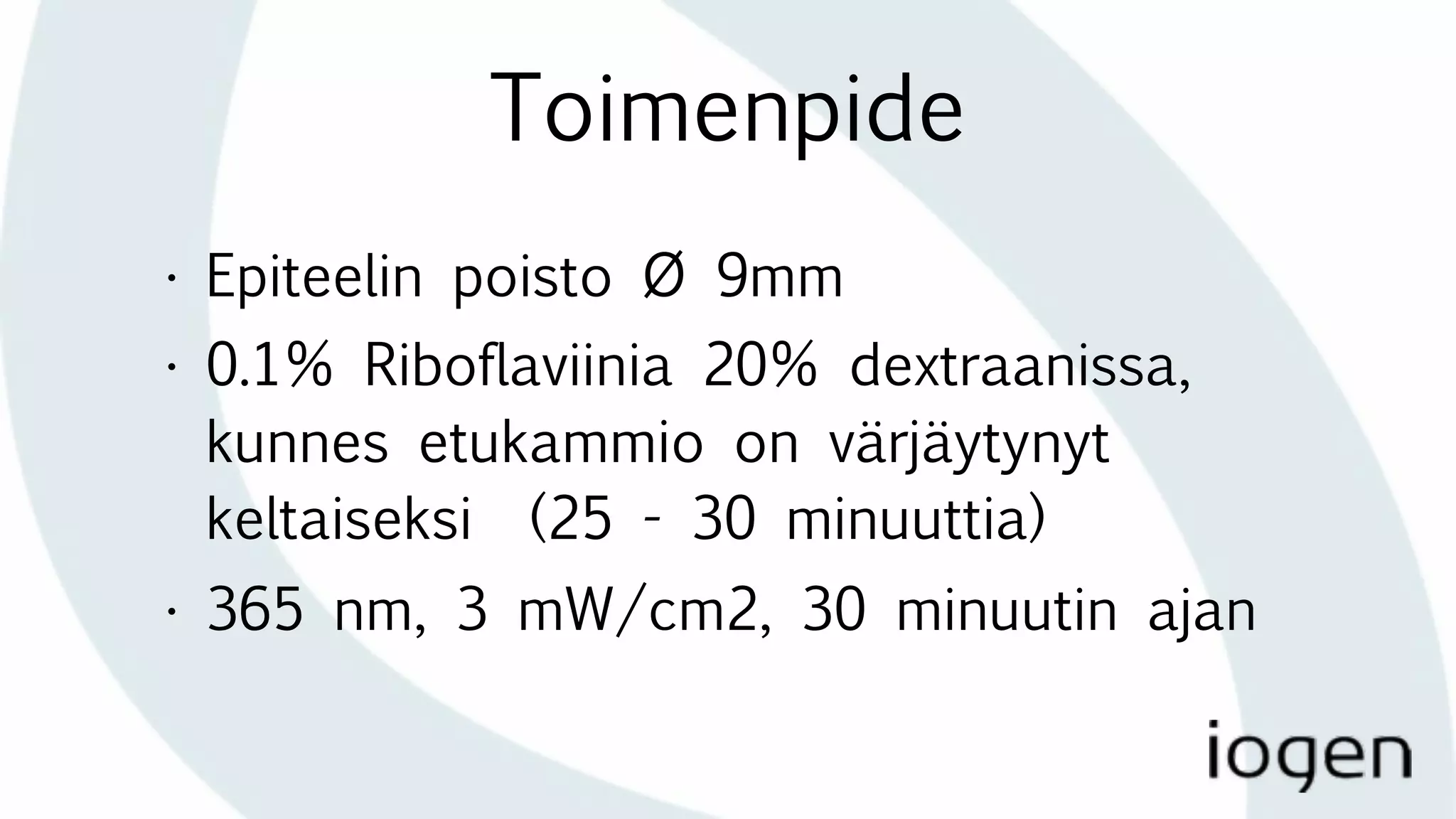 Corneal crosslinking - sarveiskalvon kovetushoito | PDF