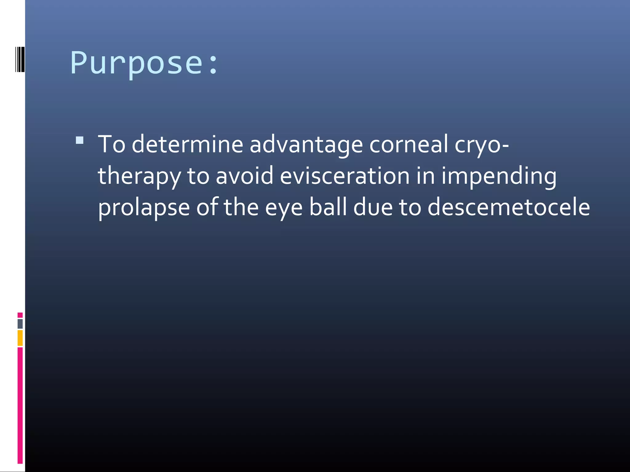 Gede Pardianto - Corneal cryo therapy for Descemetocele | PPT