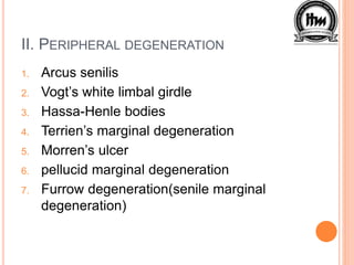 Corneal degeneration ppt | PPTX