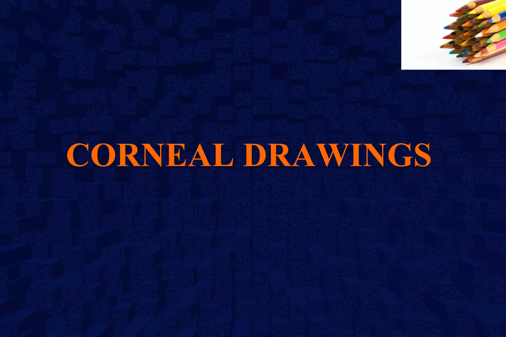 Corneal drawings | PPT