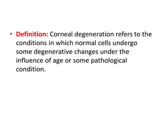 Corneal dystrophy and degeneration | PPTX