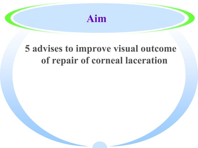 Corneal laceration repair tips | PPT | Eye and Vision Conditions ...