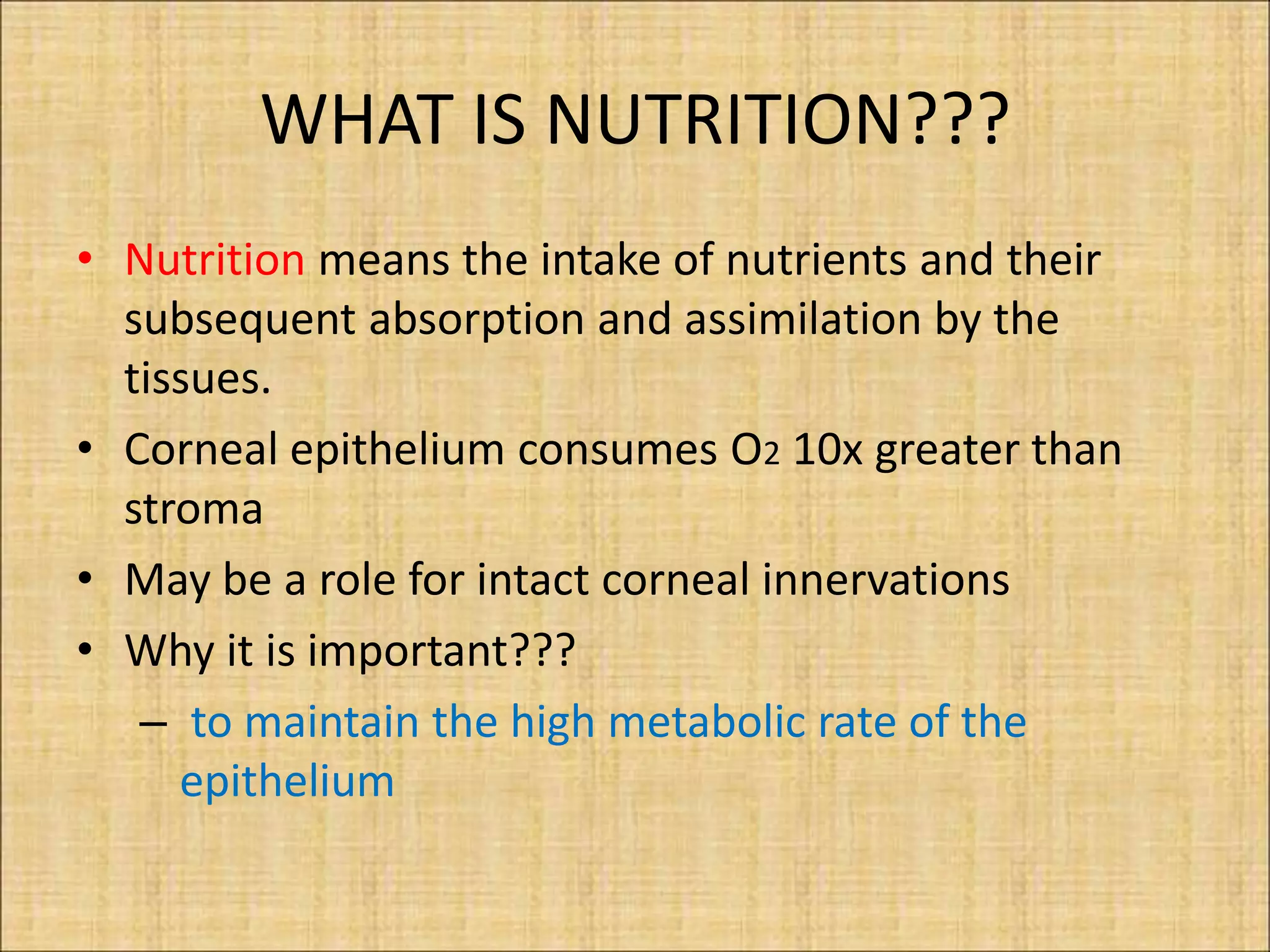 Corneal nutrition and metabolisme | PPTX