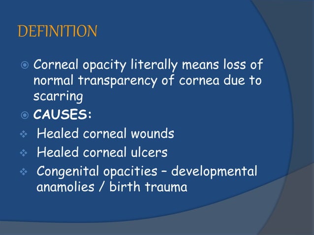 Corneal opacity | PPTX | Eye and Vision Conditions | Diseases and ...