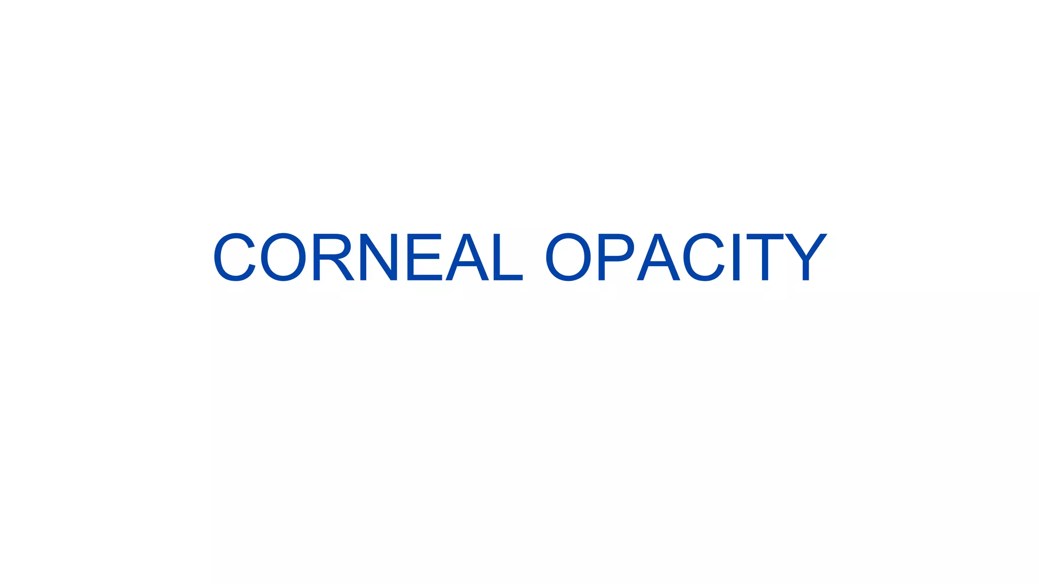 Corneal opacity 2.pptx