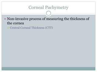 Corneal pachymetry by ben okeeffe | PPTX