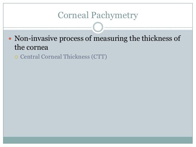Corneal pachymetry by ben okeeffe