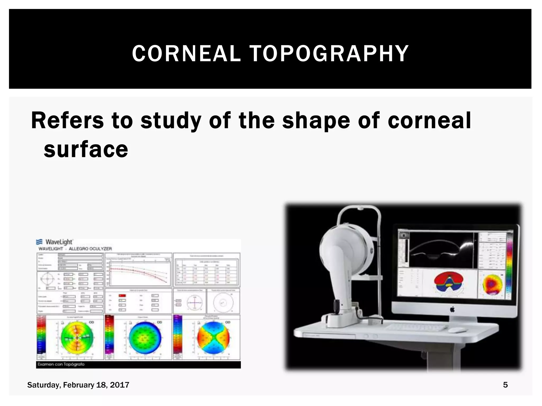 Corneal Topography Corneal Cross Linking Pediatric and Presbyopic ...