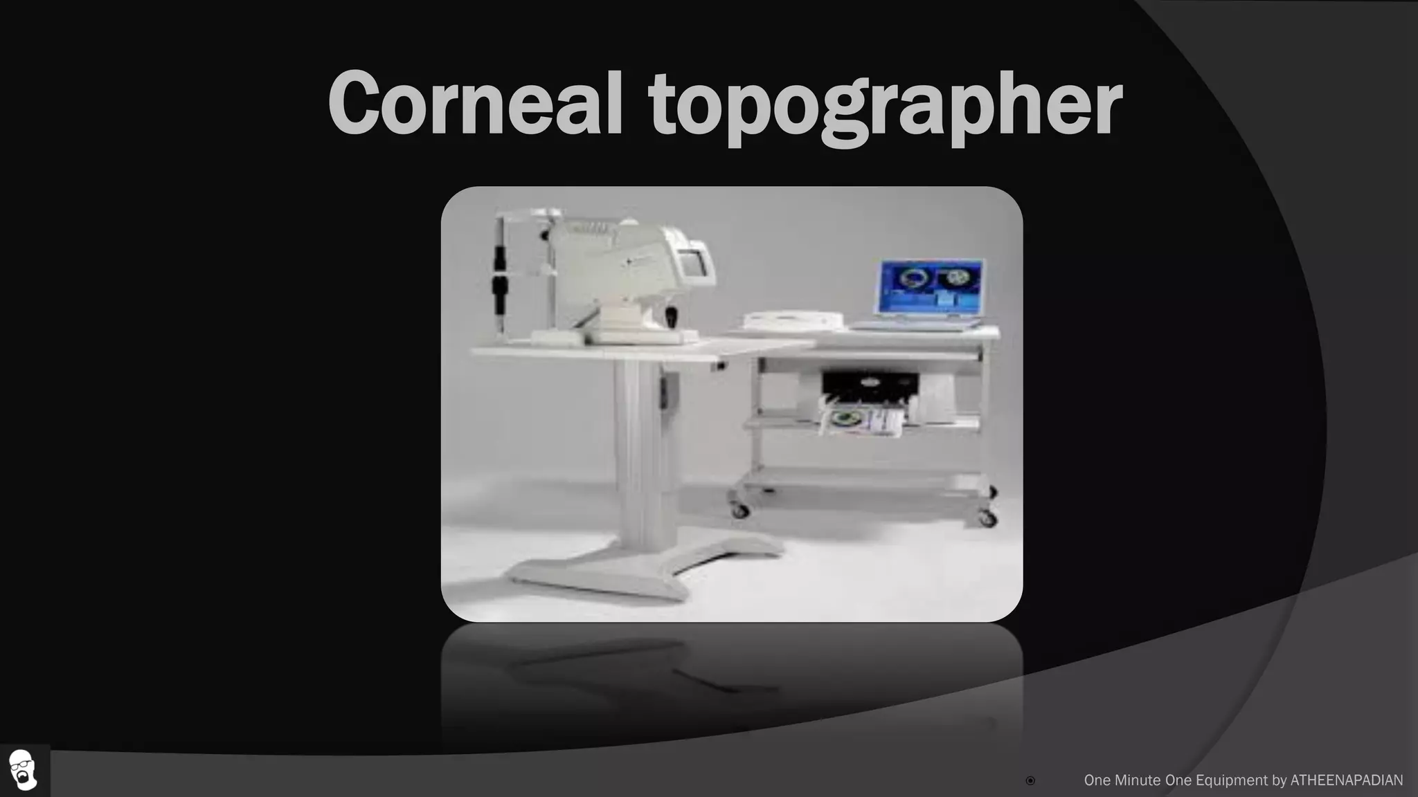 Corneal topographer - Medical Equipment | PDF