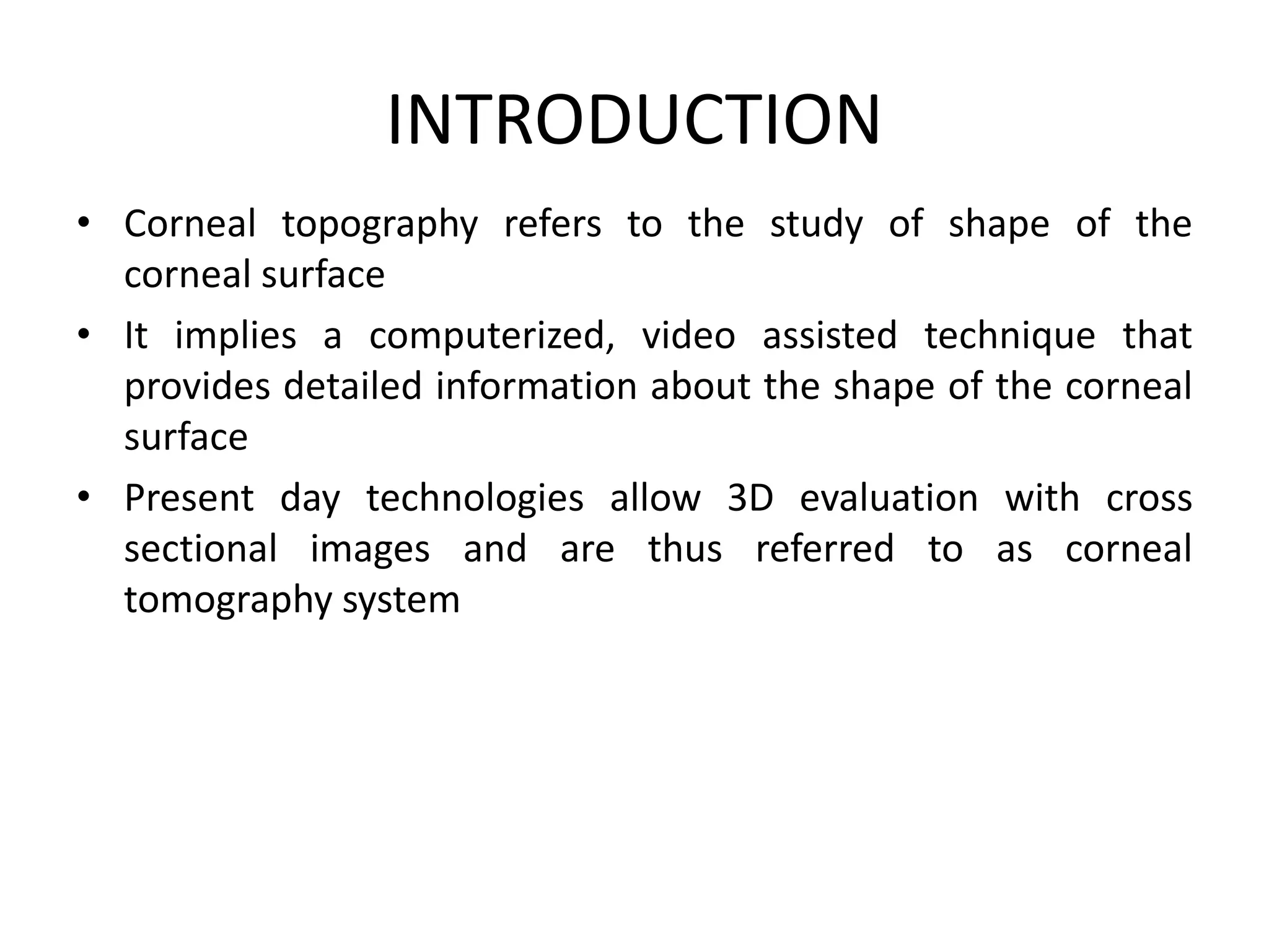 CORNEAL TOPOGRAPHY by Florina Deka & Dhanjit Borah | PPTX