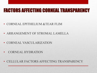 Corneal transparency | PPTX