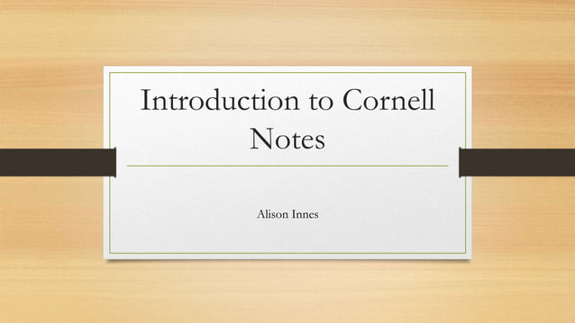 Introduction to Cornell Notes | PPTX | Education