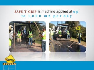 Cornell Construction Safe T-Grip pavement surface | PPT