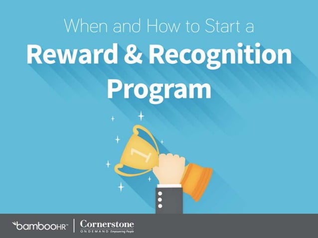 When & How To Start A Reward & Recognition Program | PPT