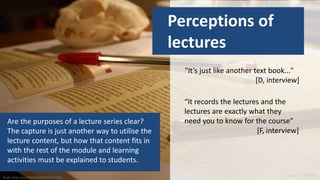 Understanding how and why students use lecture captures | PPT
