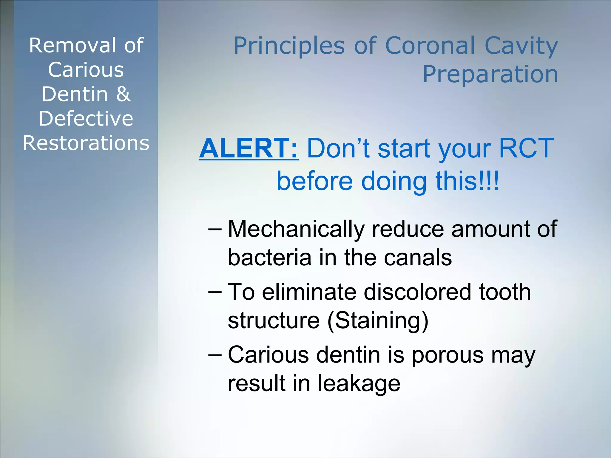 Coronal Cavity Preparation ‘Access’ | PPT