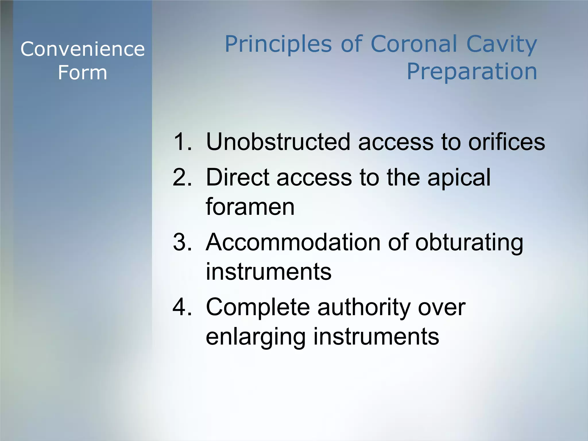 Coronal Cavity Preparation ‘Access’ | PPT