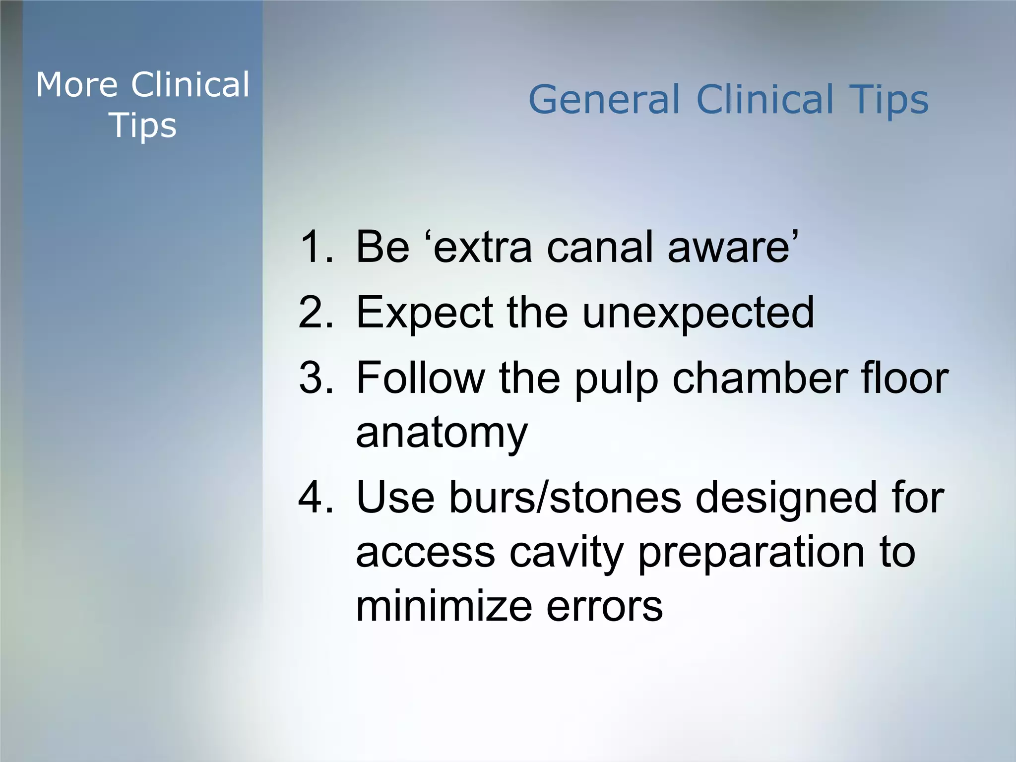 Coronal Cavity Preparation ‘Access’ | PPT
